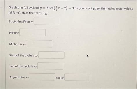 Solved Graph One Full Cycle Of Y Sec X On Your Work Chegg