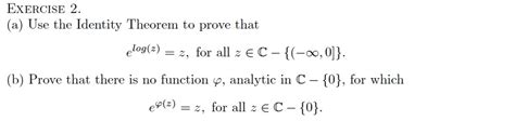 Solved Use The Identity Theorem To Prove That E Log Z Z
