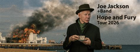 Joe Jackson Band Hope And Fury Tour 2026