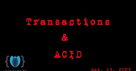Transactions And Acid