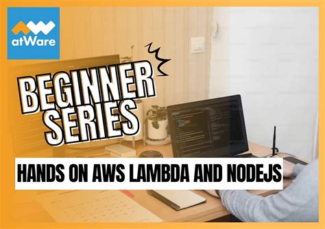 beginner series hands on aws lambda and nodejs atware vietnam blog