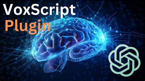 introducing chatgpt voxscript plugin mastering the art of