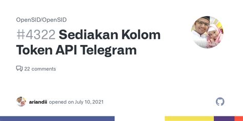 Sediakan Kolom Token Api Telegram · Issue 4322 · Opensidopensid · Github
