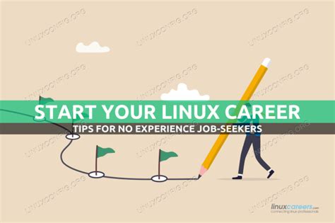 breaking into the linux industry tips for job seekers with no experience linux jobs and careers