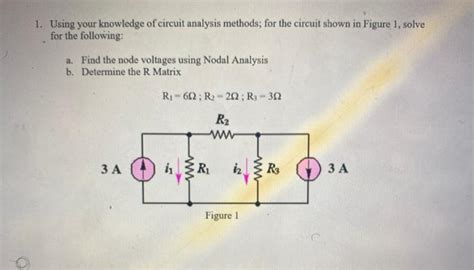 Solved Using Your Knowledge Of Circuit Analysis Methods Chegg