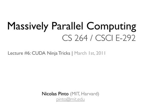 [harvard cs264] 06 cuda ninja tricks gpu scripting meta programming