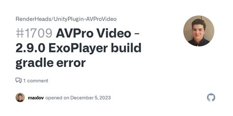 Avpro Video 290 Exoplayer Build Gradle Error · Issue 1709 · Renderheadsunityplugin