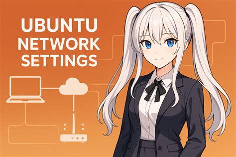 ubuntu network configuration guide setup troubleshooting and tips