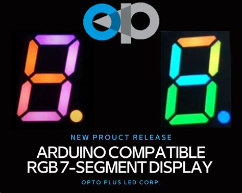 Arduino Compatible Rgb 7 Segment Display Release Opto Plus Led