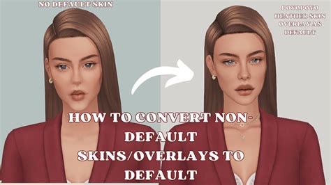 How To Convert Non Default Skins Or Overlays To Default Youtube