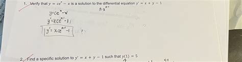 Solved 1 Verify That Y Cexx Is A Solution To The Chegg Com