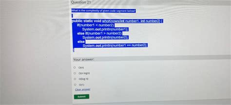 solved question 21what is the complexity of given code