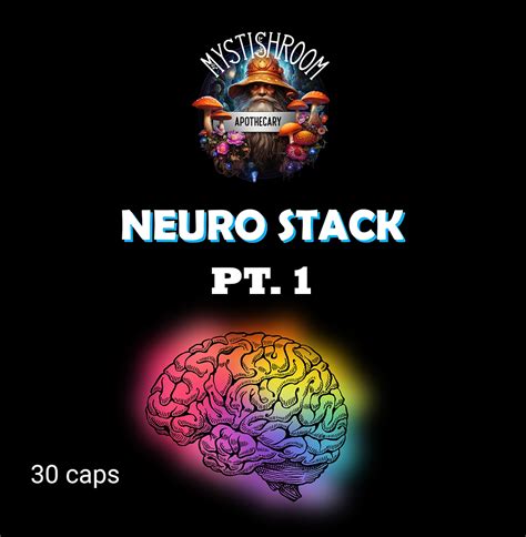 Neuro Stack Part 1 Mystishroom Apotheca