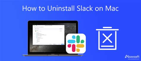 Uninstall Slack Remove Slack App From Mac And Windows PC
