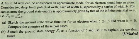 Solved A Finite Id Well Can Be Considered An Approximate Model For An