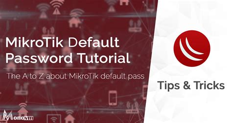 What Is Mikrotik Default Password Mikrotik Router Default Login