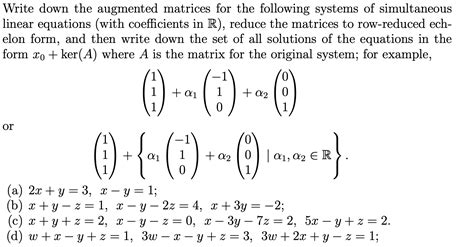 Solved Write Down The Augmented Matrices For The Following