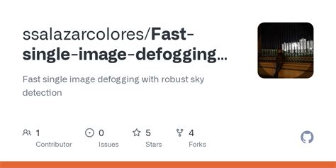 Github Ssalazarcoloresfast Single Image Defogging With Robust Sky