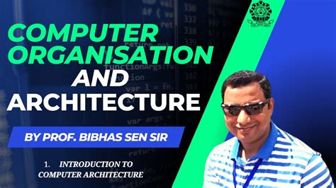 1 Introduction To Computer Organisation And Architecture Csc 401 Nit Durgapur ️🔥 ️ Youtube