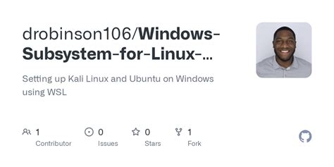 GitHub Drobinson Windows Subsystem For Linux Installation Setting Up Kali Linux And Ubuntu