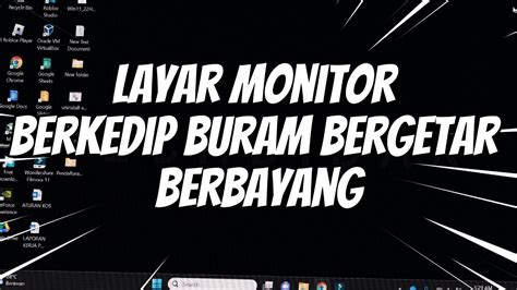 Cara Mengatasi Masalah Layar Berkedip Pada Komputer