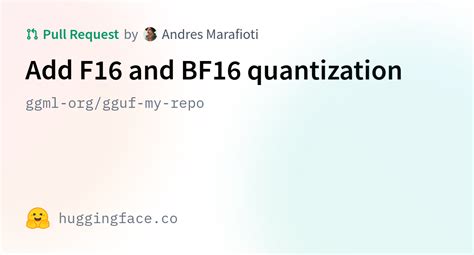 ggml org gguf my repo · add f16 and bf16 quantization