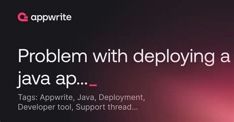 Problem With Deploying A Java Application Threads Appwrite