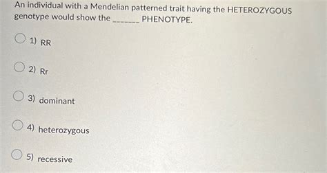 solved an individual with a mendelian patterned trait having