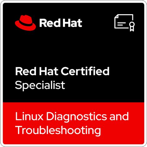 Red Hat Certified Specialist In Linux Diagnostics And Troubleshooting Credly