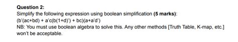 Solved Question Simplify The Following Expression Using Chegg