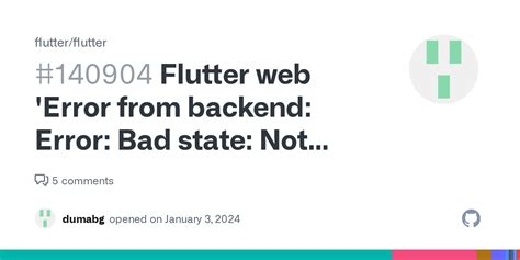 Flutter Web Error From Backend Error Bad State Not Connected To An