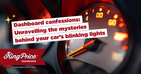 Dashboard Confessions Unravelling The Mysteries Behind Your Cars Blinking Lights King Price
