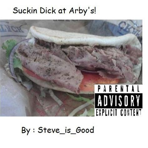 Steveisgood Suckin Dick At Arbys Reviews Album Of The Year