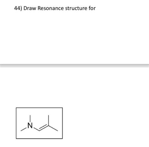 Solved Draw Resonance Structure For Chegg