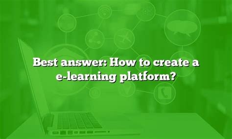Best Answer How To Create A E Learning Platform
