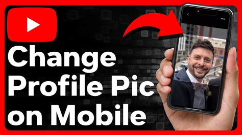 How To Change Profile Picture On YouTube Mobile - YouTube