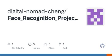 GitHub Digital Nomad Cheng Face Recognition Projects