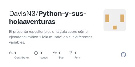 Github Davisn3python Y Sus Holaaventuras El Presente Repositorio Es