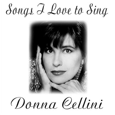 Songs I Love To Sing Donna Cellini Digital Music