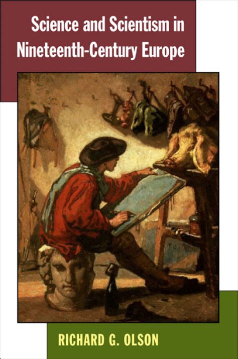 Ui Press Richard G Olson Science And Scientism In Nineteenth