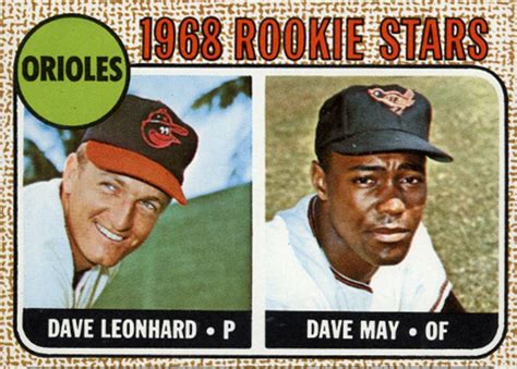 Rating The Rookies 1968 Topps Orioles Rookie Stars Dave Leonhard Dave May