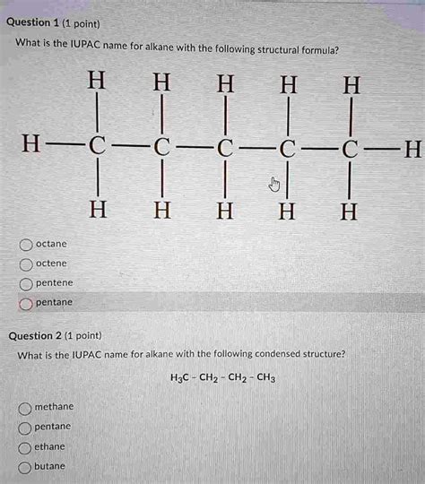 Solved Question 1 1 Point What Is The Iupac Name For The Alkane With The Following Structural