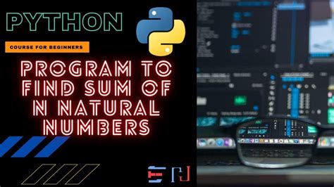 PYTHON Program Calculate The Sum Of Natural Numbers YouTube