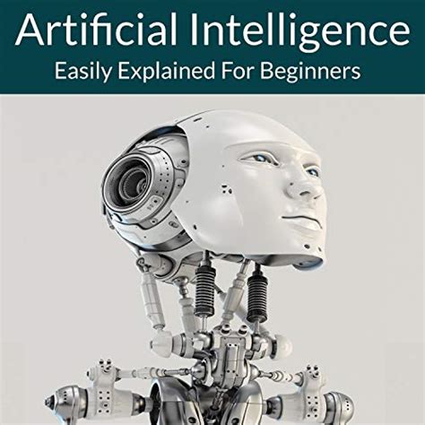 Amazon.co.jp: Artificial Intelligence: Easily Explained for Beginners (Audible Audio Edition ...