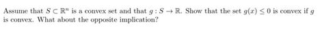 solved assume that s⊂rn is a convex set and that g s→r show