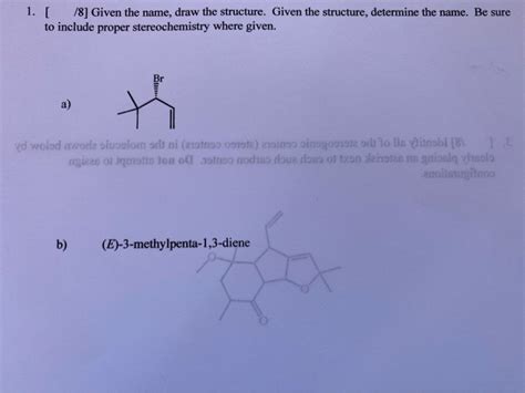 Solved Given The Name Draw The Structure Given Chegg