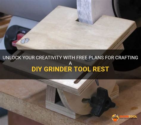 Unlock Your Creativity With Free Plans For Crafting A Diy Grinder Tool Rest Shuntool