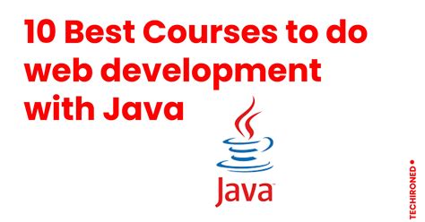 Top Best Courses To Do Web Development With Java Techironed