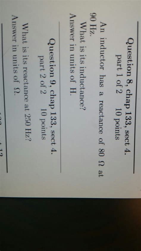 Solved An Inductor Has A Reactance Of 80 Ohm At 90 Hz What