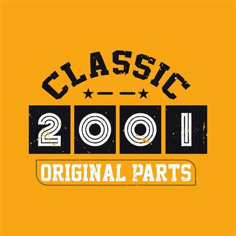 Classic 2001 Original Parts 2001 Vintage Retro Birthday 9723549 Vector